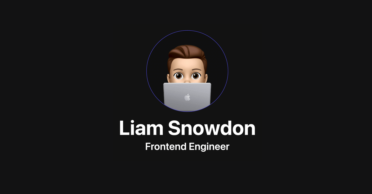 Liam Snowdon - Frontend Engineer